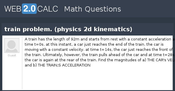 View question - train problem. (physics 2d kinematics)