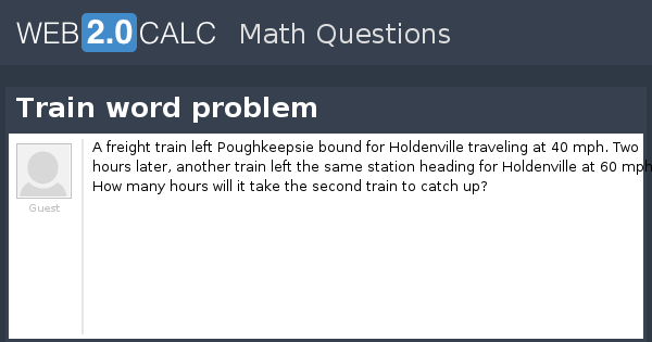 View question - Train word problem