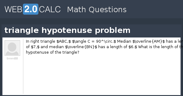 View Question Triangle Hypotenuse Problem