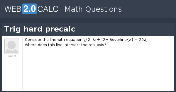 View question - Trig hard precalc