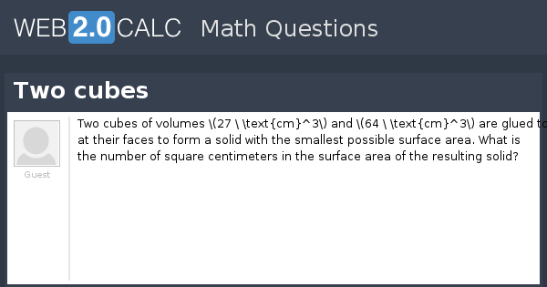 View question - Two cubes