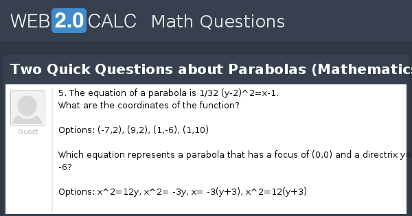 View question - Two Quick Questions about Parabolas (Mathematics)