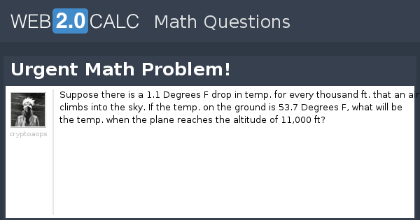 View question - Urgent Math Problem!