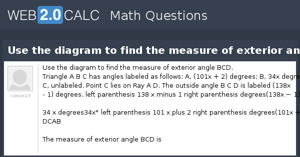 View Question Use The Diagram To Find The Measure Of Exterior Angle Bcd