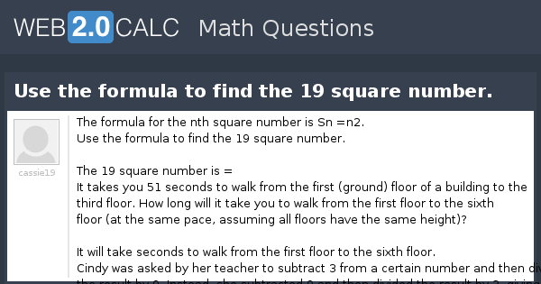 View question - Use the formula to find the 19 square number.