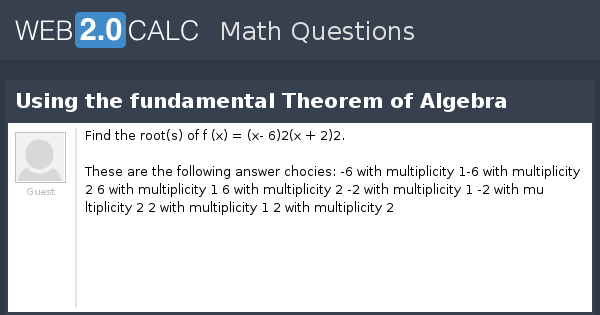 View question - Using the fundamental Theorem of Algebra