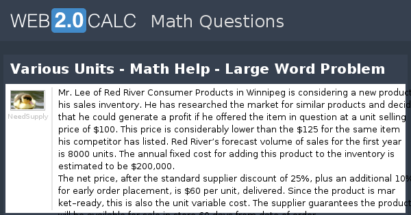 View question - Various Units - Math Help - Large Word Problem