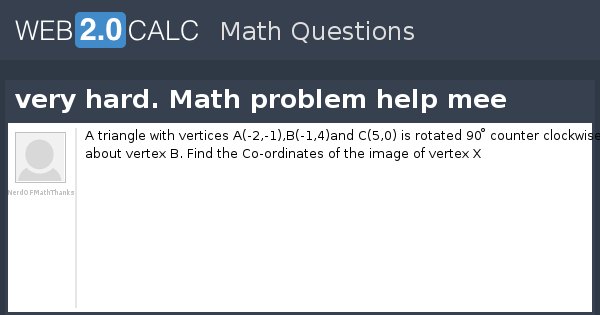 View question - very hard. Math problem help mee