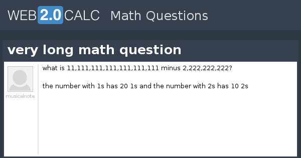 View question - very long math question
