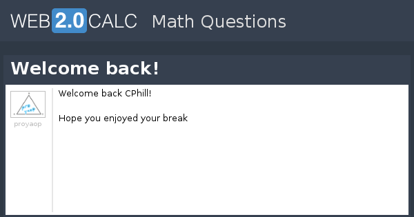 View question - Welcome back!