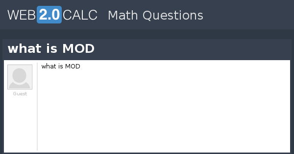 View question - what is MOD