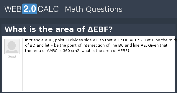 View question - What is the area of ΔEBF?