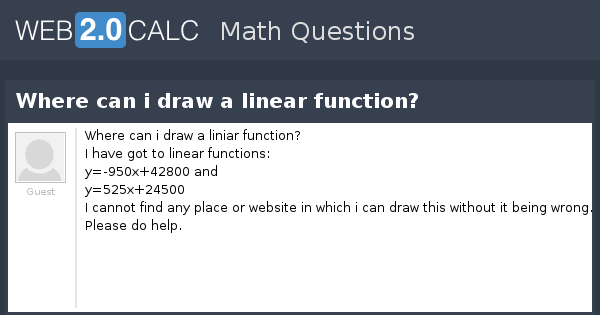 View question - Where can i draw a linear function?