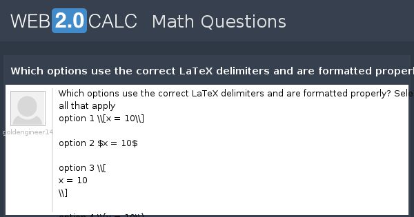 View question - Which options use the correct LaTeX delimiters and are ...