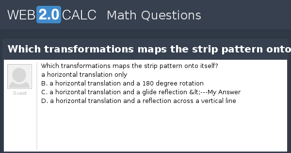 View question - Which transformations maps the strip pattern onto itself?