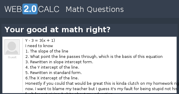View question - Your good at math right?
