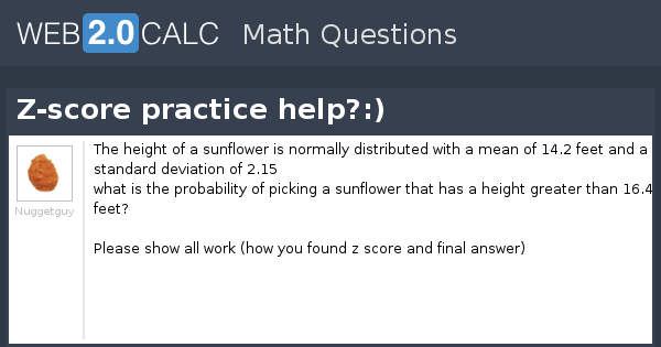View question - Z-score practice help?:)